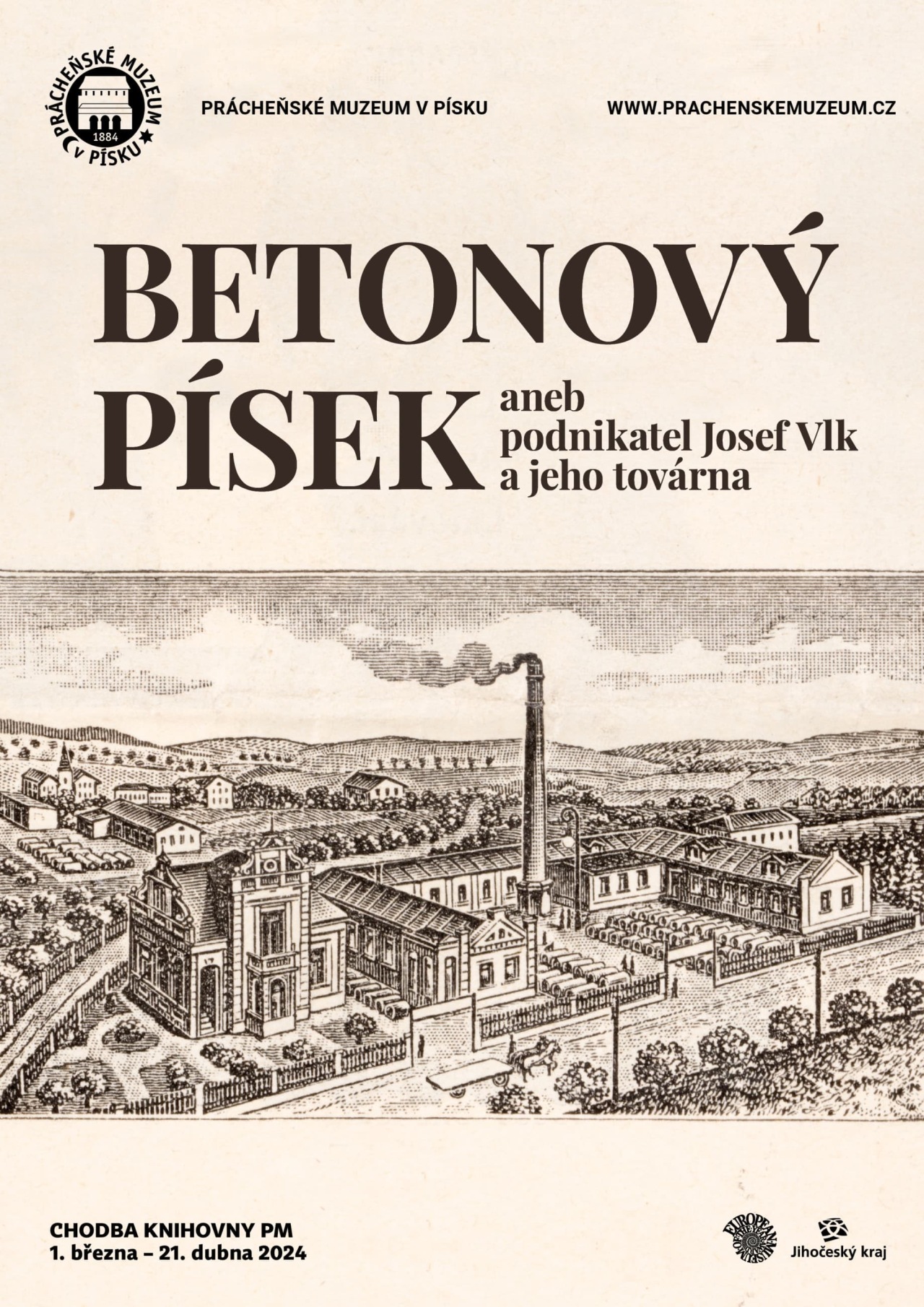 Prácheňské muzeum Písek Betonový Písek aneb podnikatel Vlk a jeho továrna